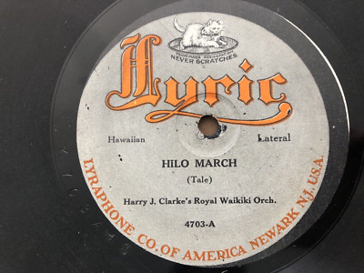 LYRIC Record 78 rpm 4703 HAWAIIAN Hilo March / Wialana Waltz Harry ...