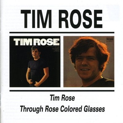 Tim Rose - Tim Rose & Through Rose Coloured Glasses [New CD ...