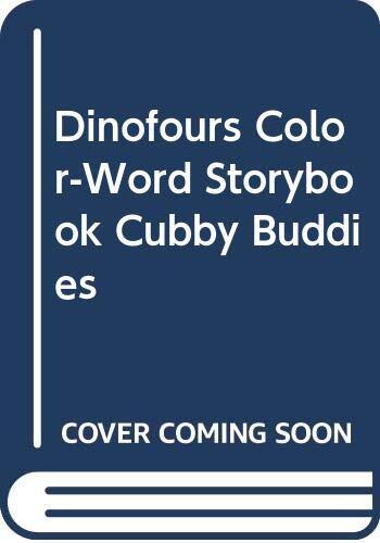 DINOFOURS COLOR-WORD STORYBOOK CUBBY BUDDIES By Steve Metzger & Steve ...