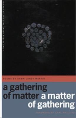 Gathering of Matter / A Matter of Gathering, Paperback by Martin, Dawn ...