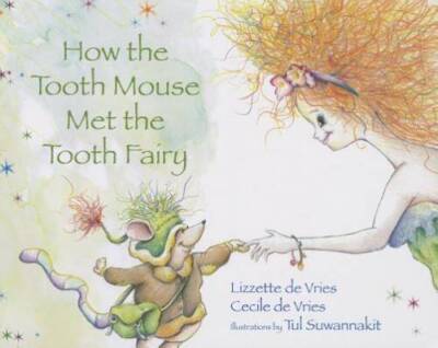 How the Tooth Mouse Met the Tooth Fairy - Hardcover - GOOD ...