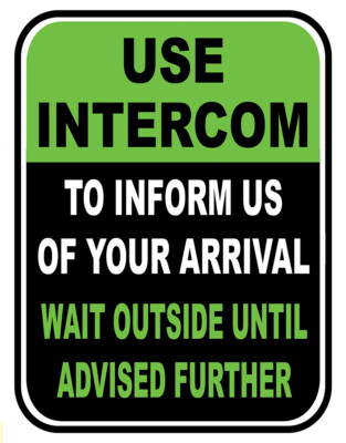 Sticker Use Intercom To Advise of Arrival and Wait Outside Notice Sign ...
