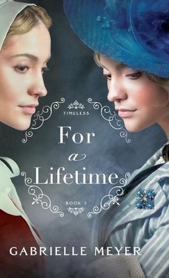 Gabrielle Meyer For a Lifetime (Copertina rigida) Timeless | eBay