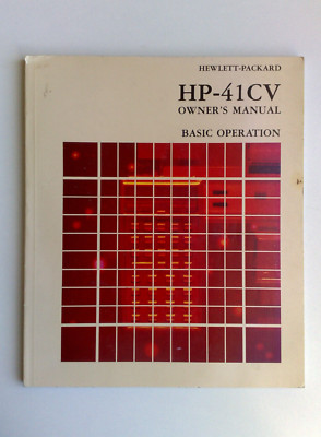 Hewlett Packard HP 41CV Calculator Manual: Volume 1: Basic Operation | eBay