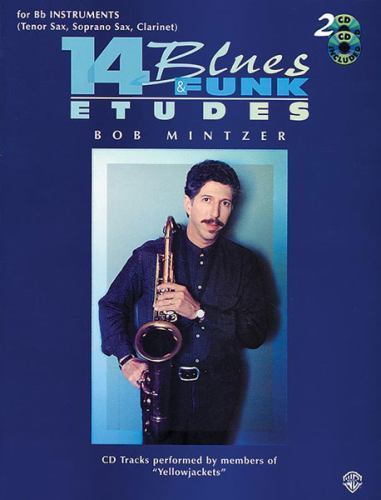 14 Blues and Funk Etudes : B-Flat Instrument (Tenor Sax, Soprano Sax ...