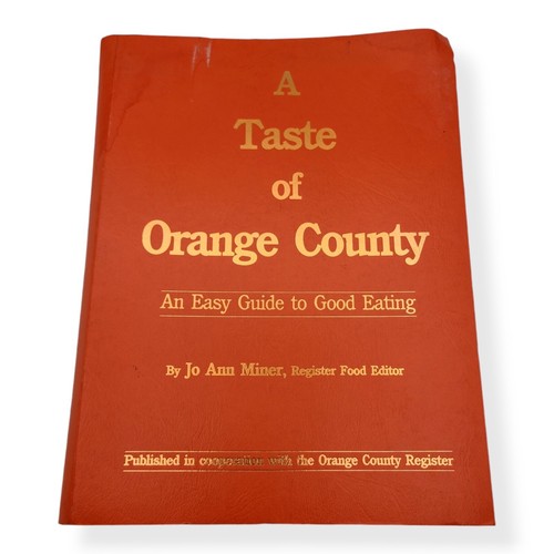 Taste of Orange County California An Easy Guide to Good Eating Cookbook ...