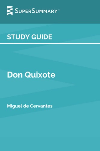 Study Guide: Don Quixote by Miguel de Cervantes (SuperSummary) | eBay