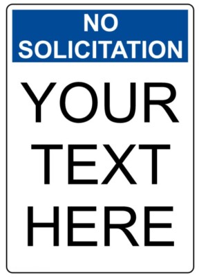 Custom Text No Solicitation Sign Weatherproof Aluminum 8"x12" | eBay