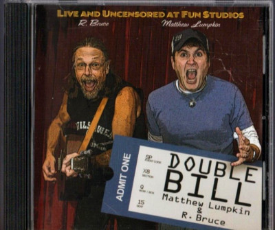 R. BRUCE & MATTHEW LUMPKIN Live & Uncensored at Fun Studios CD OOP ...