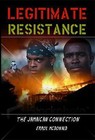 Legitimate Resistance: The Jamaican Connection by McDonald, Errol ...