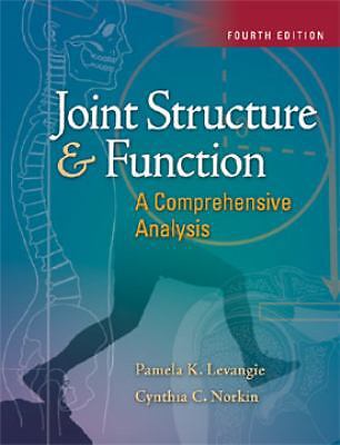 Joint Structure and Function: A Comprehensive Analysis, Fourth Edition ...
