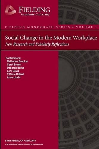 Social Change in the Modern Workplace : New Research and Scholarly ...