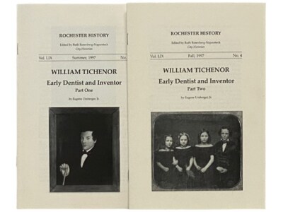 William Tichenor: Early Dentist and Inventor, in Two Volumes (Rochester ...