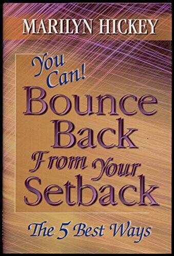 You can bounce back from your setback: The 5 best ways - Hardcover ...