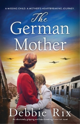 Debbie Rix The German Mother (Paperback) 9781837901906 | eBay