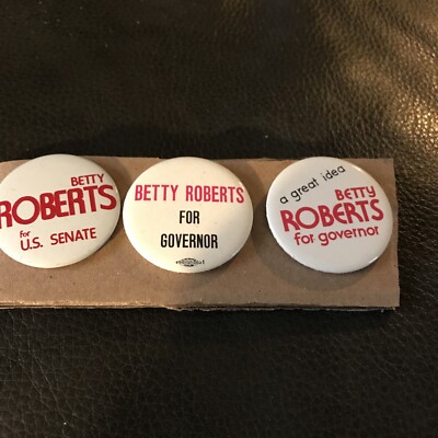 3 Betty Roberts Oregon Political Campaign pinback Buttons | eBay
