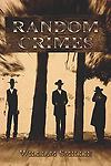 Random Crimes by William Smillie 9781413783117 | eBay UK
