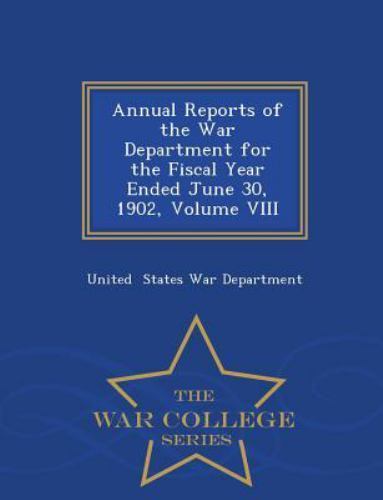 Annual Reports of the War Department for the Fiscal Year Ended June 30 ...