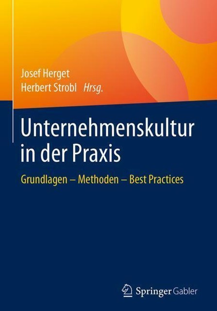 Unternehmenskultur in der Praxis von Josef Herget Herbert Strobl (2017 ...