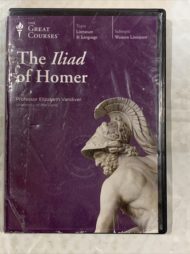 The Great Courses: The Iliad of Homer With Prof. Elizabeth Vandiver ...