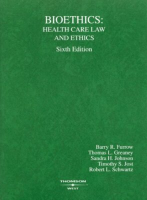 Bioethics: Health Care Law and Ethi..., Johnson, Sandra 9780314191182| eBay