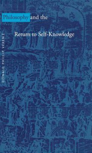 Philosophy and the Return to Self-Knowledge by Donald Phillip Verene ...