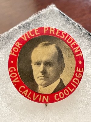 1920 Calvin Coolidge Vice President Political Campaign Pin Button ...