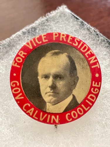 1920 Calvin Coolidge Vice President Political Campaign Pin Button ...