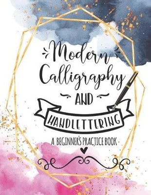 Casa Vera Desig Modern Calligraphy and Handlettering A Beginner's Pract ...