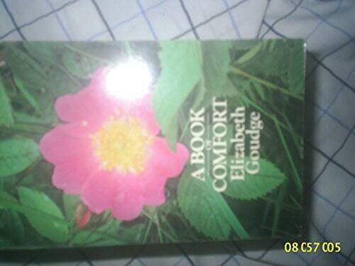 A Book of Comfort: An Anthology - Paperback By Goudge, Elizabeth - GOOD ...