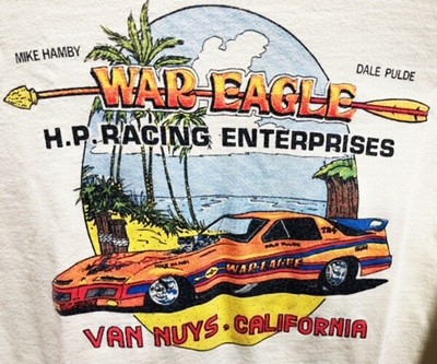 COOL VRHTF NHRA VTG "1980' WAR EAGLE DALE PULDE-MIKE HAMBY" LS T SHIRT ...