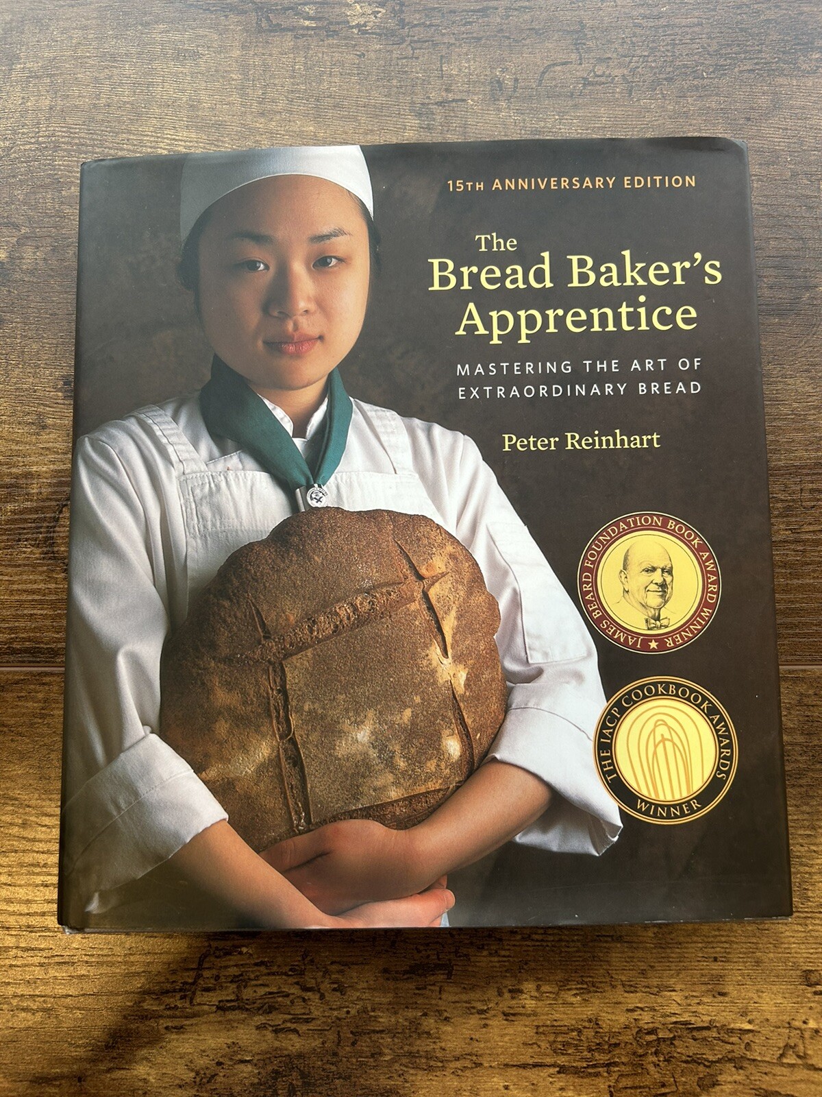 The Bread Baker's Apprentice, 15th Anniversary Edition: Mastering th ...