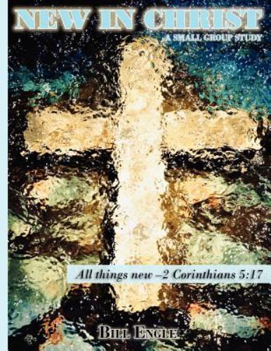New in Christ by William L. Engle (2012, Trade Paperback) for sale ...