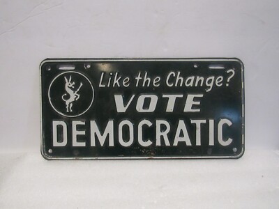 DEMOCRAT Like The Change? Vote Democratic Vintage License Plate Frame ...