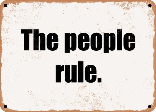 METAL SIGN - The people rule. | eBay