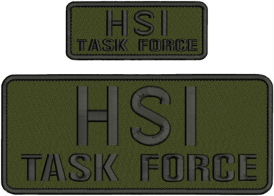 HSI TASK FORCE EMBROIDERY PATCH 4X10 AND 2X5 HOOK ON BACK BLACK ON OD ...