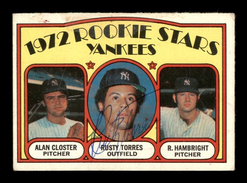 Rusty Torres Autographed 1972 Topps Rookie Card #124 New York Yankees ...