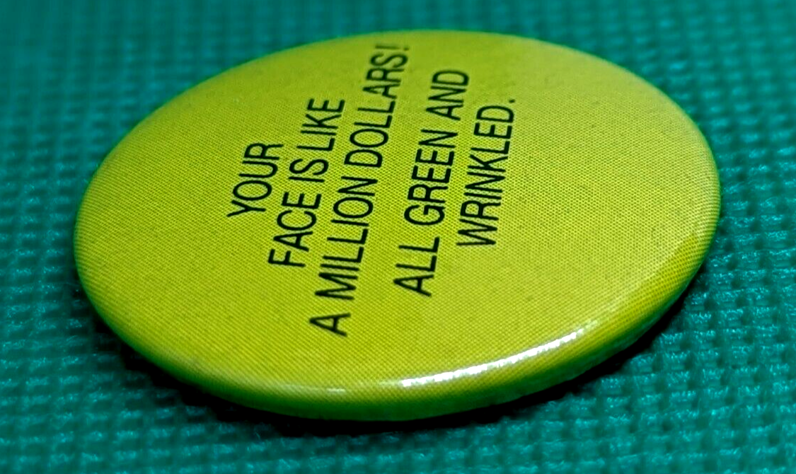 Vtg 1970's RUDE CHEEKY Birthday Old Face Wrinkled OAP Meme Badge (P1045 ...