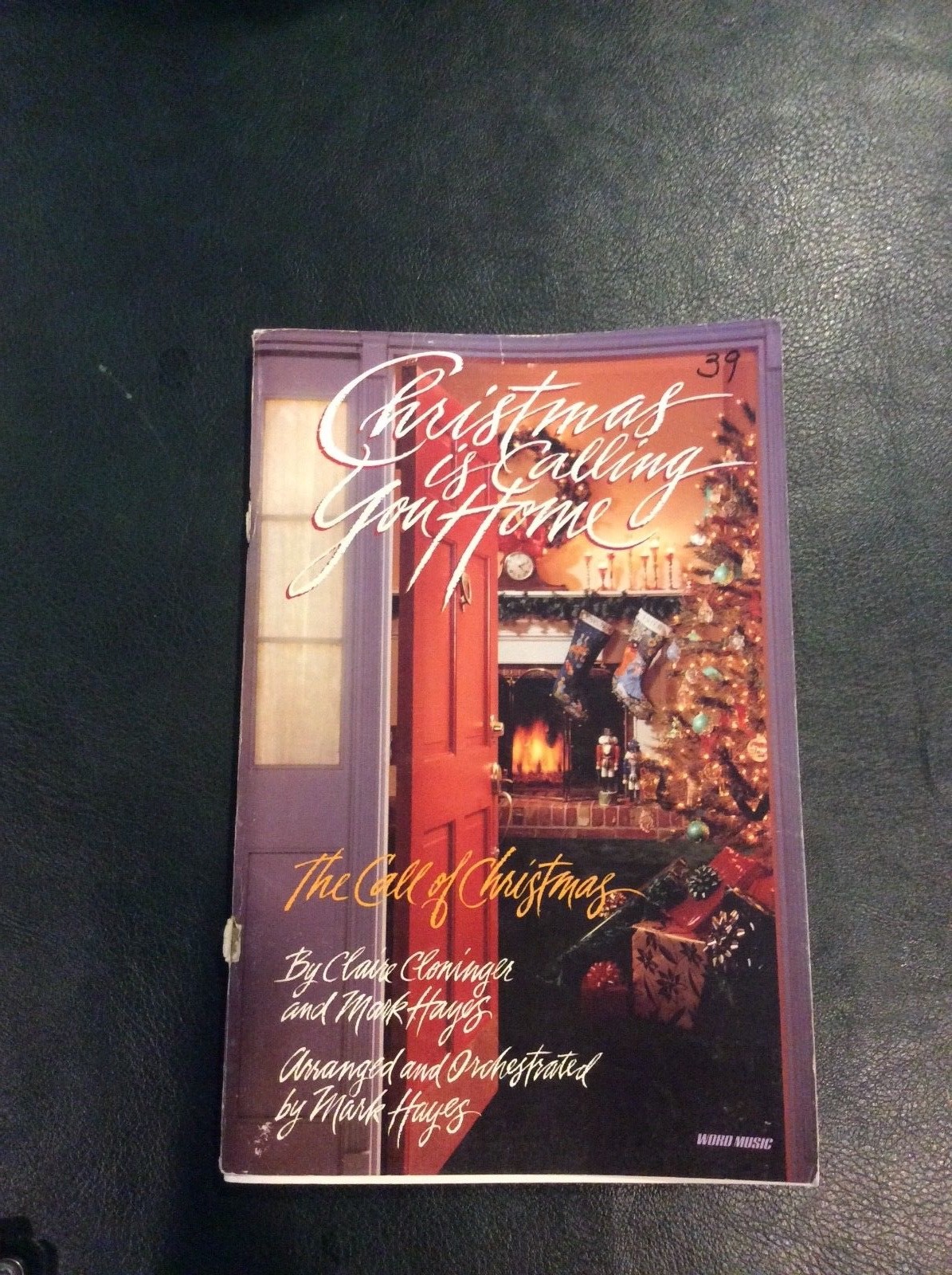 Christmas is Calling You Home by Word Music Claire Cloninger/Mark Hayes ...