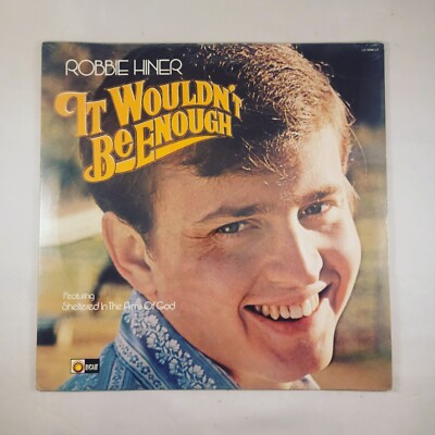 It Wouldn't Be Enough by Robbie Hiner - Vinyl - LS 5688 LP - NM/VG+ | eBay