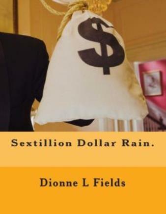 Sextillion Dollar Rain 9781499524659| eBay