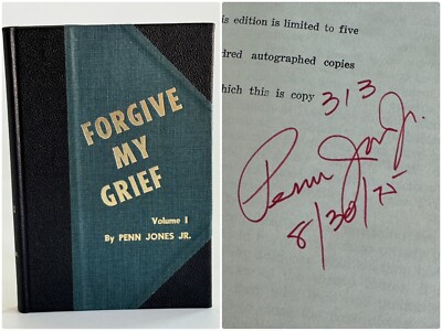 SIGNED Penn Jones Jr FORGIVE MY GRIEF - JFK Assassination 1966 ...