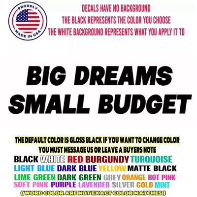 Car window decal truck outdoor sticker big dreams small budget builds ...