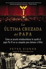 Peter Eisner Última Cruzada del Papa (the Pope's Last Cr (Paperback) (US IMPORT) 9780829702279 ...