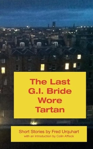 Last G. I. Bride Wore Tartan by Fred Urquhart (2022, Trade Paperback ...