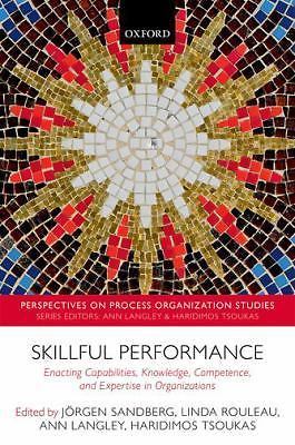 Perspectives on Process Organization Studies: Skillful Performance ...