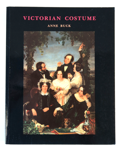 Victorian Costume and Costume Accessories by Anne Buck - Revised 2nd Ed ...
