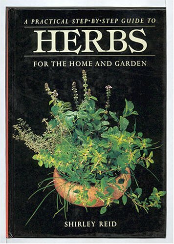 Herbs for Home & Garden (A Practical Step-By-Step Guide) By Shir | eBay