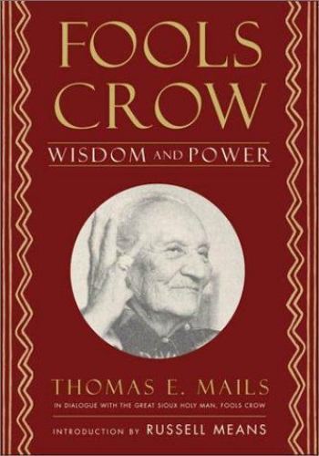 Fools Crow : Wisdom and Power by Thomas E. Mails (2001, Trade Paperback ...
