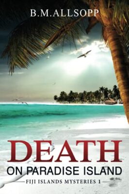 Death on Paradise Island: A Fiji Islands Mystery: Fiji Isla... by ...